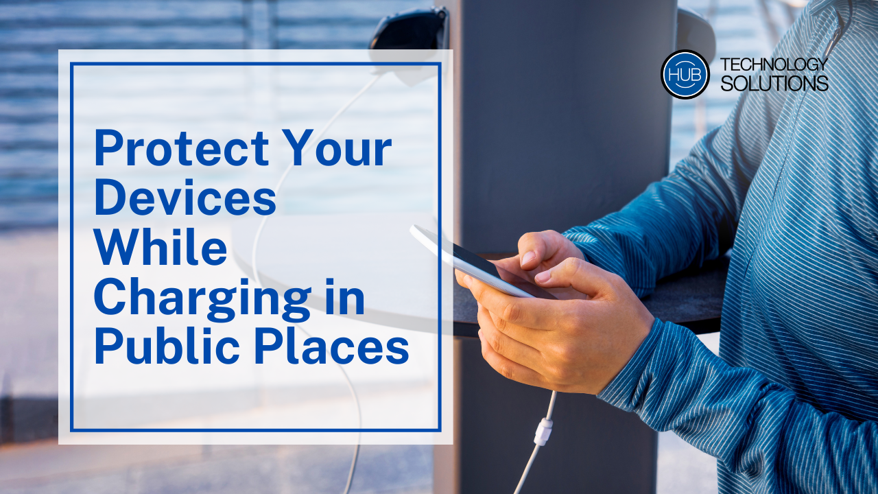 Don't Fall for "Juice Jacking": Protect Your Devices While Charging in Public Places | HUB ...